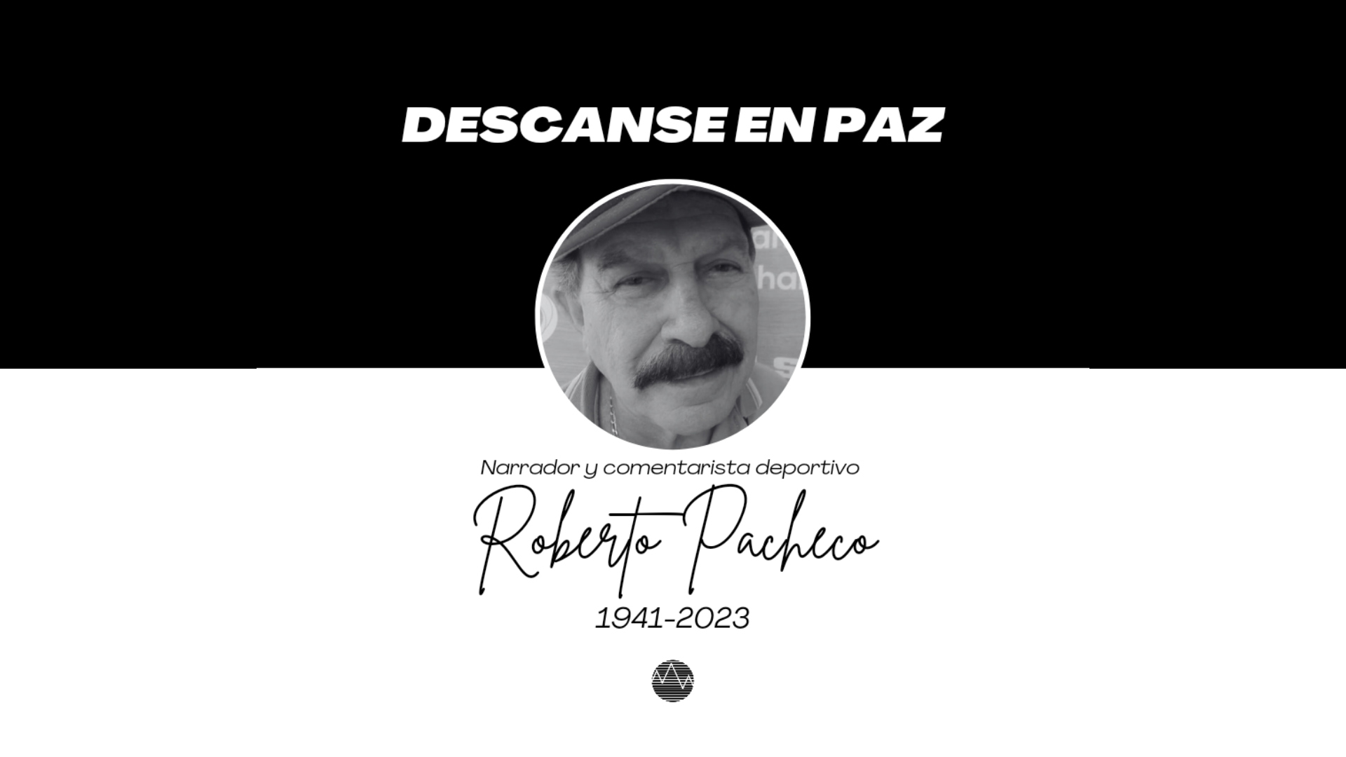Fallece el narrador y comentarista deportivo Roberto Pacheco Martínez – PORTAL DE LA RADIO CUBANA